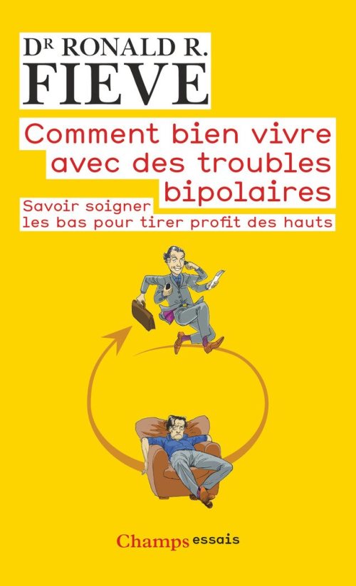 Comment bien vivre avec des troubles bipolaires, Ronald, Fieve ...